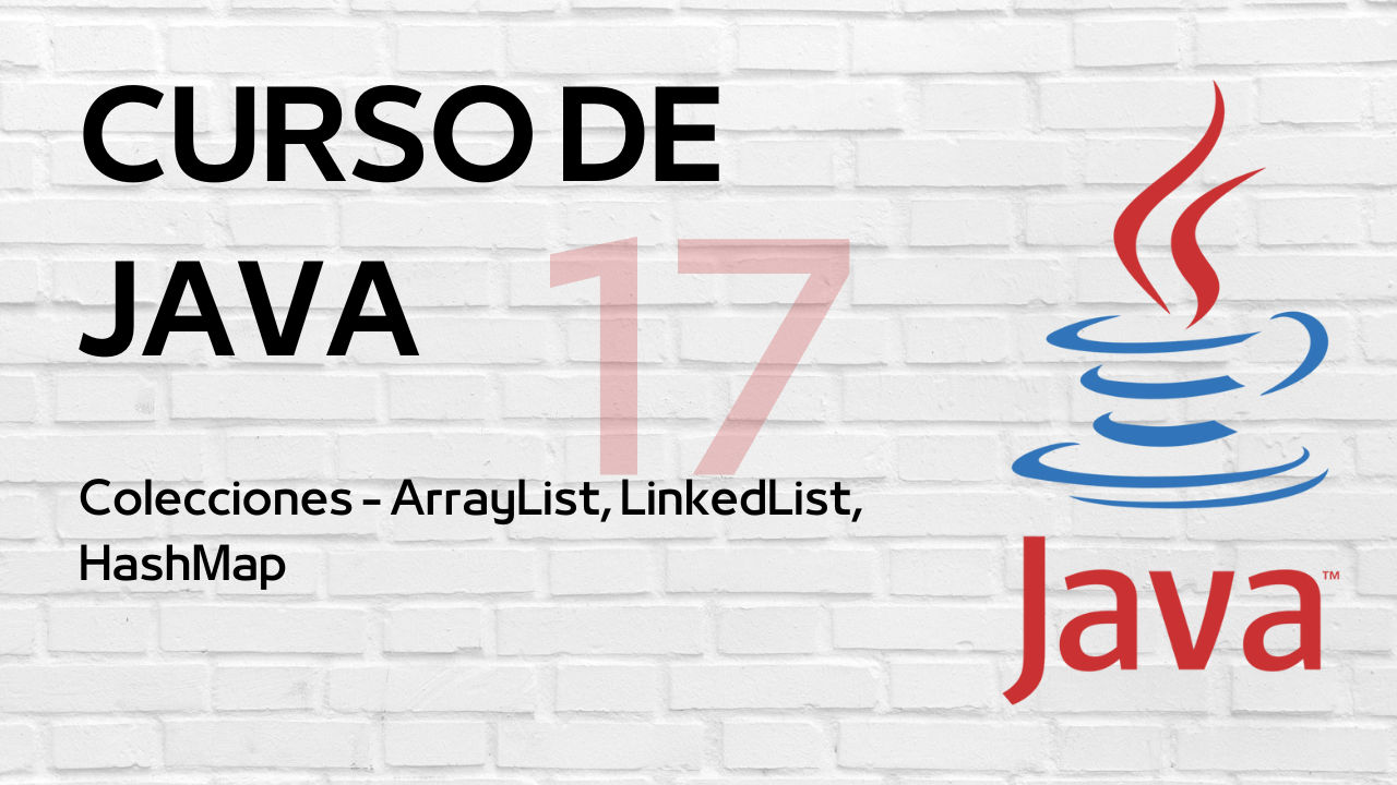 Curso de Java: Colecciones - ArrayList, LinkedList, HashMap - El Blog ... Curso de Java: Colecciones - ArrayList, LinkedList, HashMap - El Blog ...